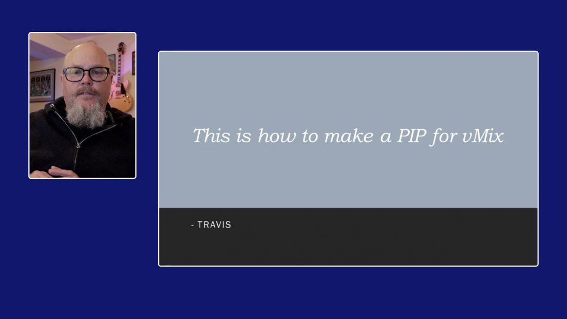 How to make a custom PIP template for vMix | postproduction-tutorials.net